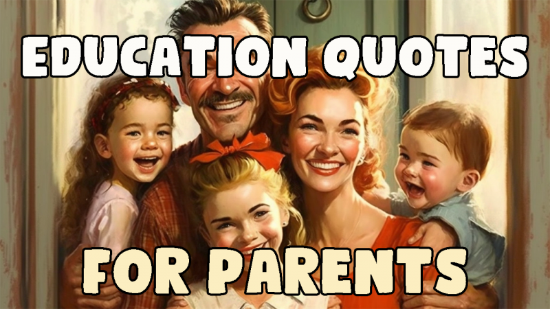 Best Education Quotes for Parents - Learning Success